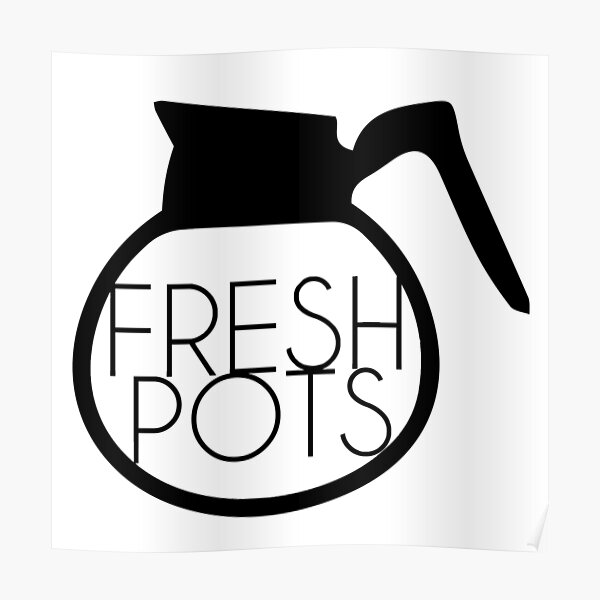 "Fresh Pots" Poster for Sale by rupruprupley | Redbubble