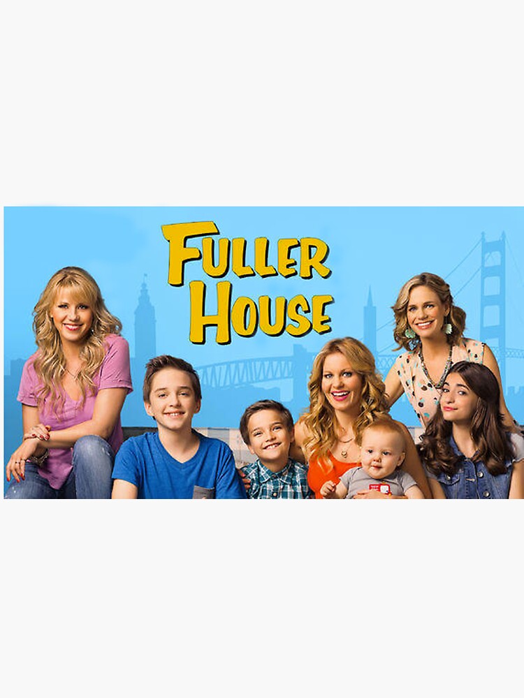 "Fuller House Cast Merch" Sticker for Sale by islandinthesun | Redbubble