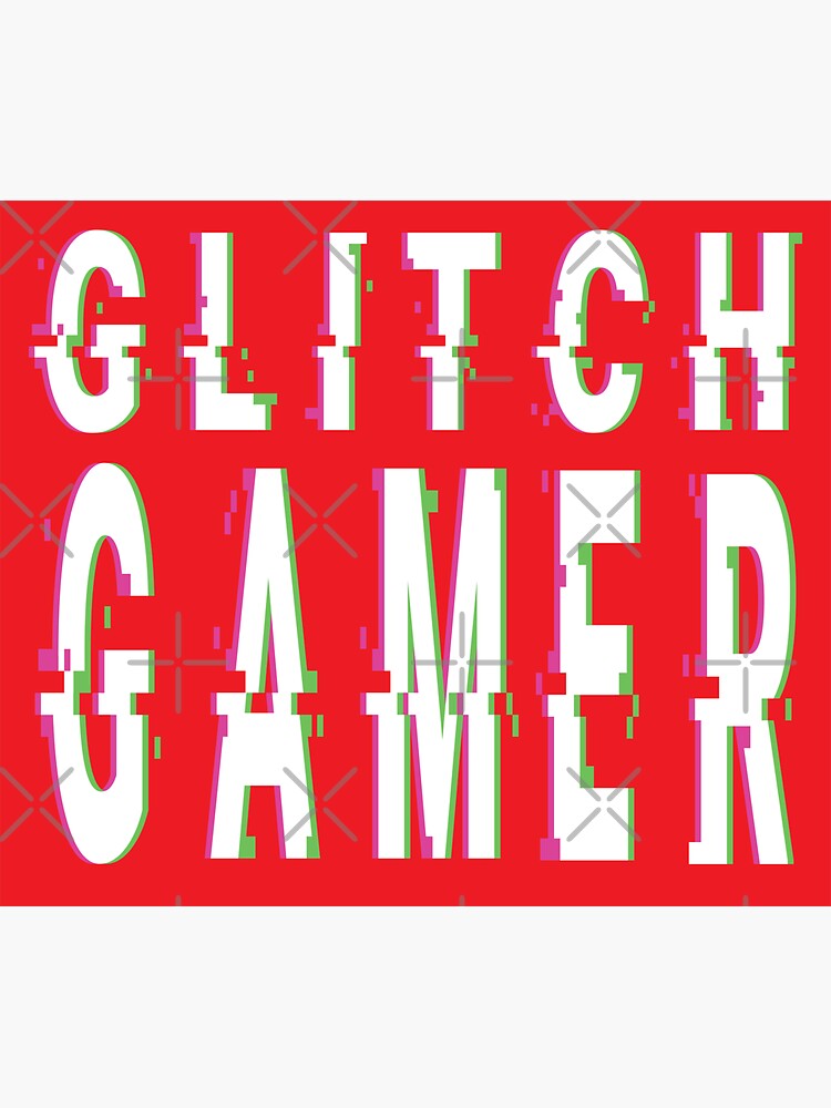 "Glitch Gamer Words Gamer Use" Sticker for Sale by ProjectX23 | Redbubble