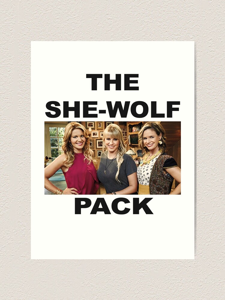 "Fuller House - She wolf pack" Art Print for Sale by islandinthesun ...