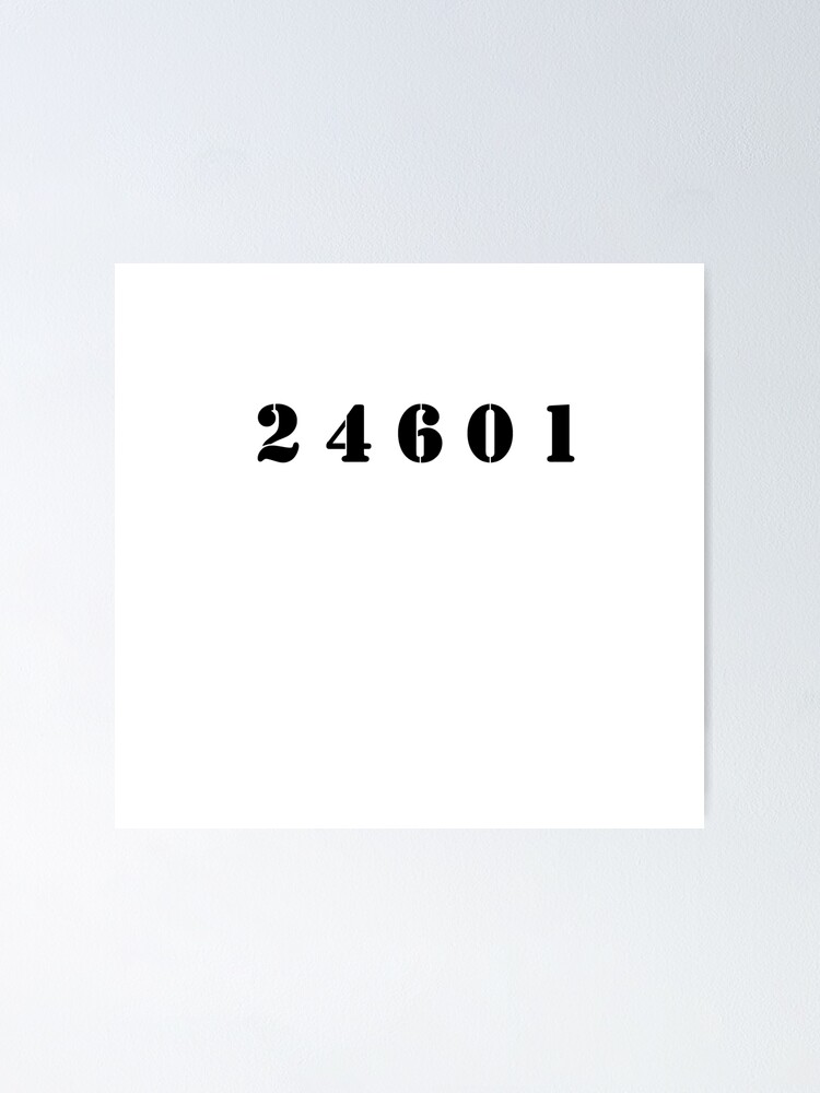 "Prisoner 24601" Poster by multikat | Redbubble