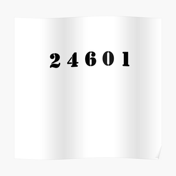 "Prisoner 24601" Poster by multikat | Redbubble