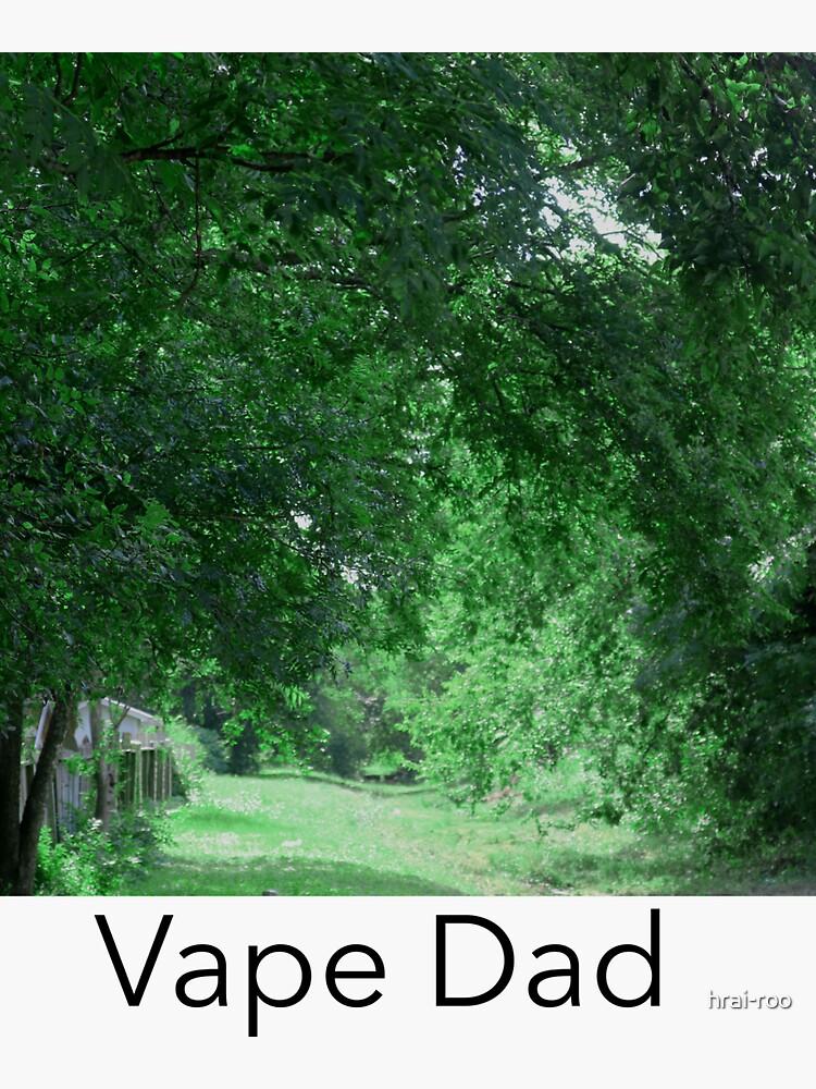 "Vape Dad" Sticker for Sale by hrai-roo | Redbubble