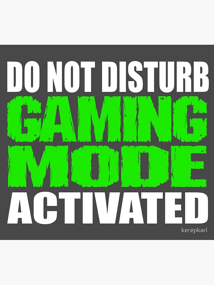 "Gaming Mode" Poster for Sale by kerepkari | Redbubble