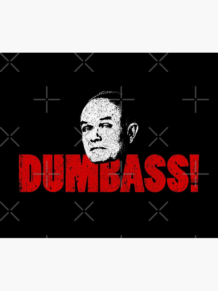 "Red Forman - Dumbass!" Tapestry for Sale by huckblade | Redbubble