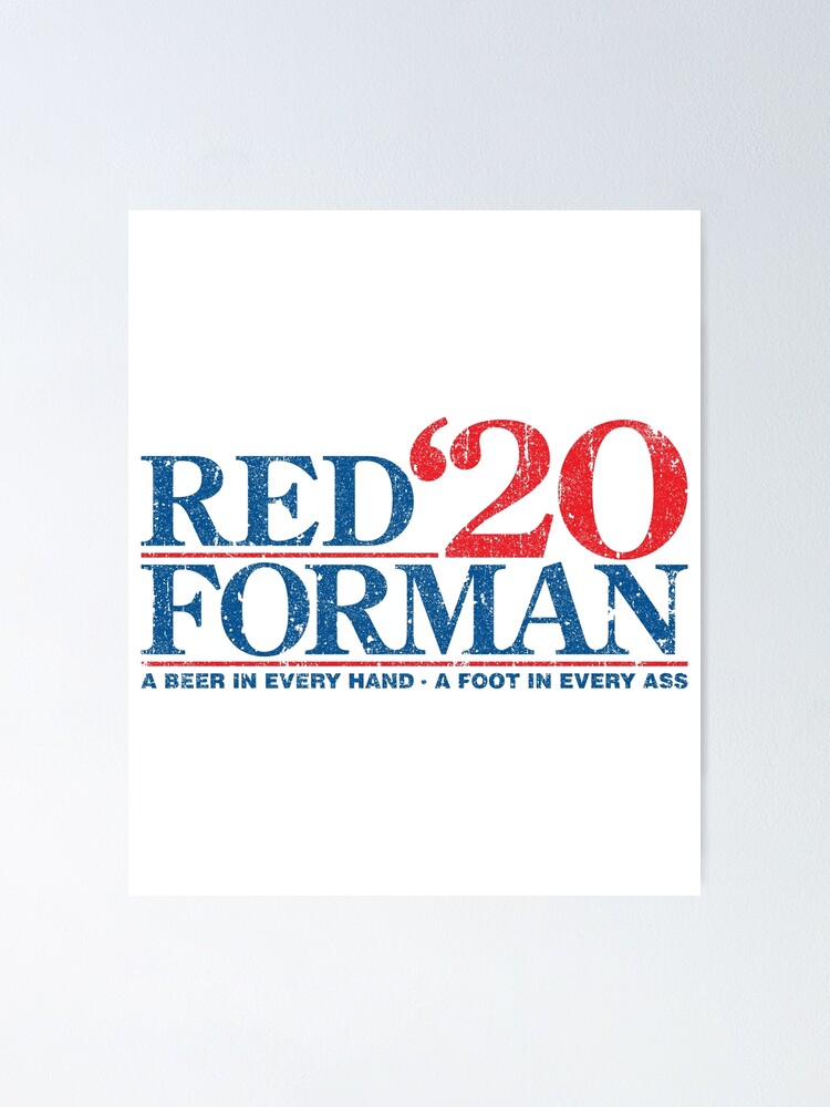 "Red Forman 2020" Poster for Sale by huckblade | Redbubble