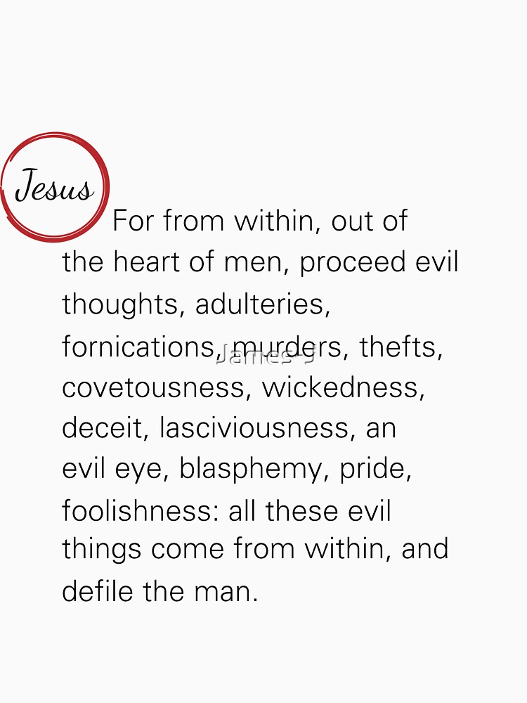 "Jesus Said Mark 7:21-23" T-shirt for Sale by James-J | Redbubble ...