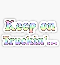 Keep On Truckin Stickers | Redbubble