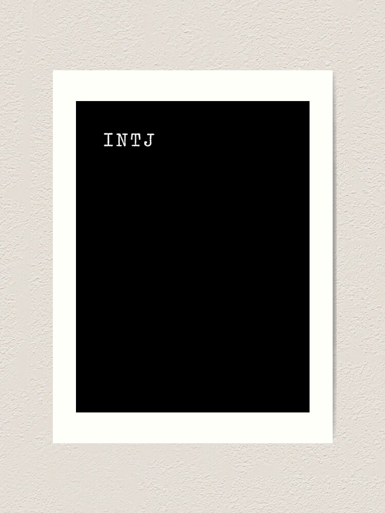 "mbti personality - intj (black background)" Art Print by daeriss ...