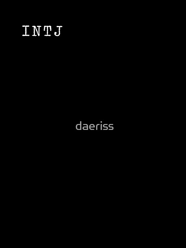 "mbti personality - intj (black background)" by daeriss | Redbubble