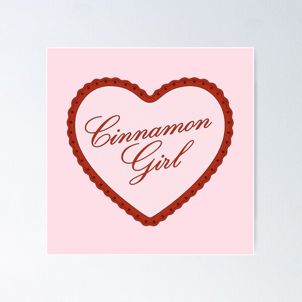 "Cinnamon Girl" Poster by YChangShop | Redbubble