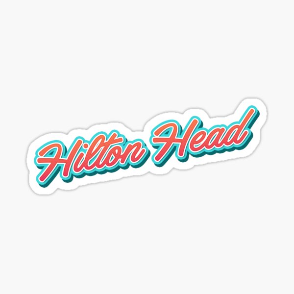 Hilton Head Stickers | Redbubble