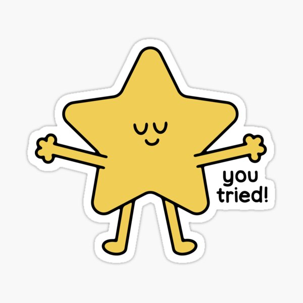 "you tried cute star" Sticker for Sale by maura41 | Redbubble