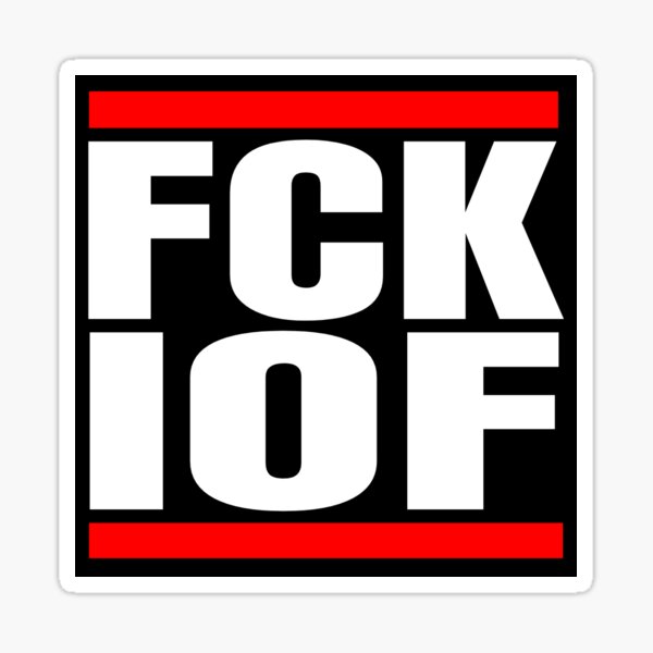 Sticker for Sale mit "FCK IOF" von MiaaaArts | Redbubble