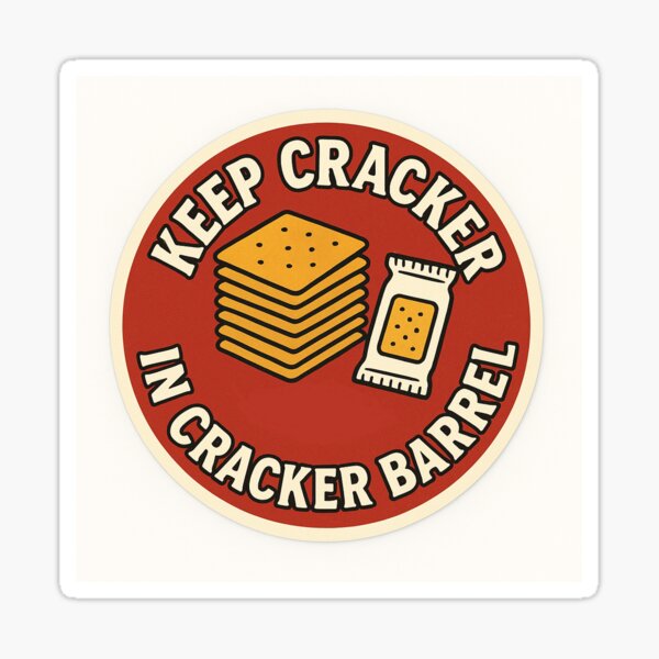 "Keep Cracker in Cracker Barrel" Sticker for Sale by kookstore | Redbubble