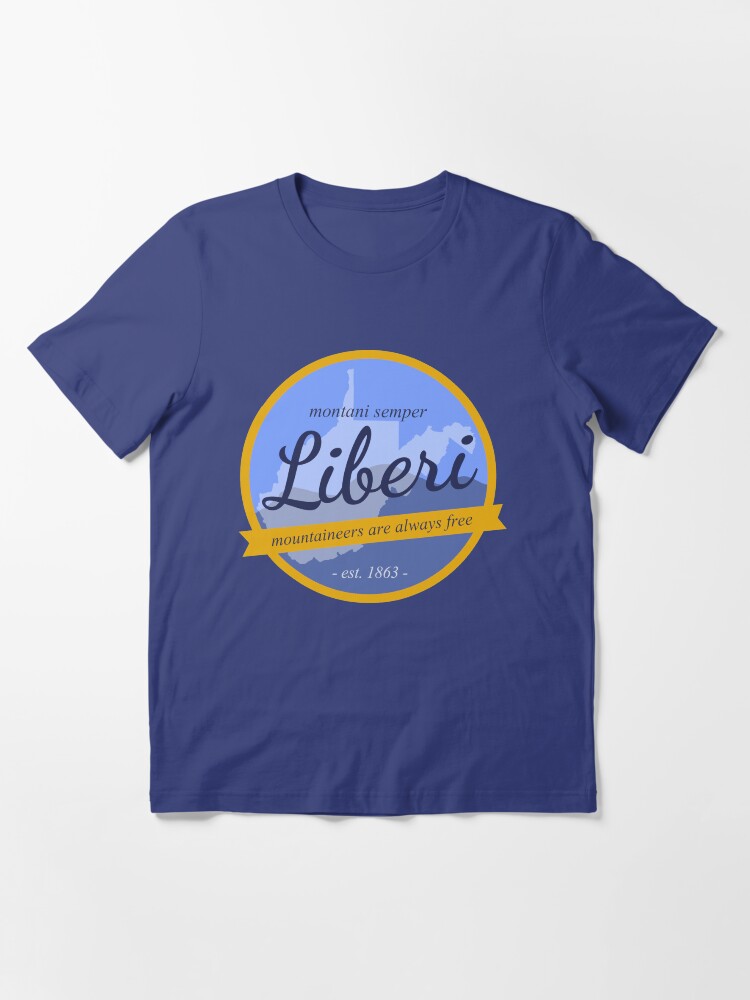 "Montani Semper Liberi - Mountaineers Are Always Free" T-shirt for Sale ...