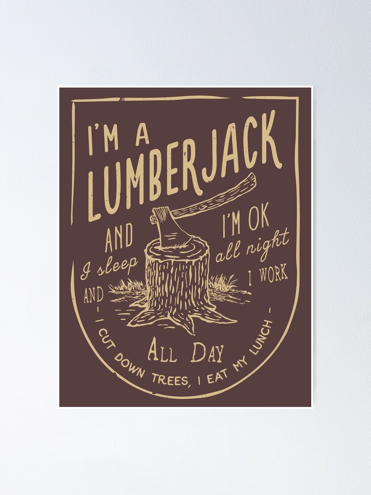 "THE LUMBERJACK SONG" Poster for Sale by pdism | Redbubble