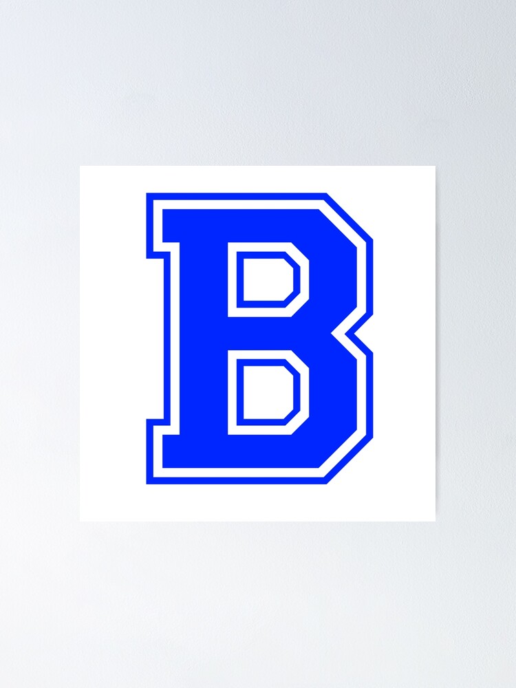 "Varsity Letter B Blue Monogram" Poster for Sale by roselia | Redbubble