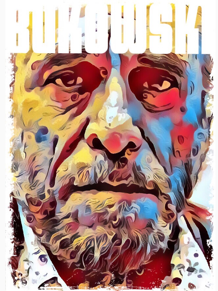 "Bukowski" T-shirt for Sale by Wyllie | Redbubble | charles bukowski t ...