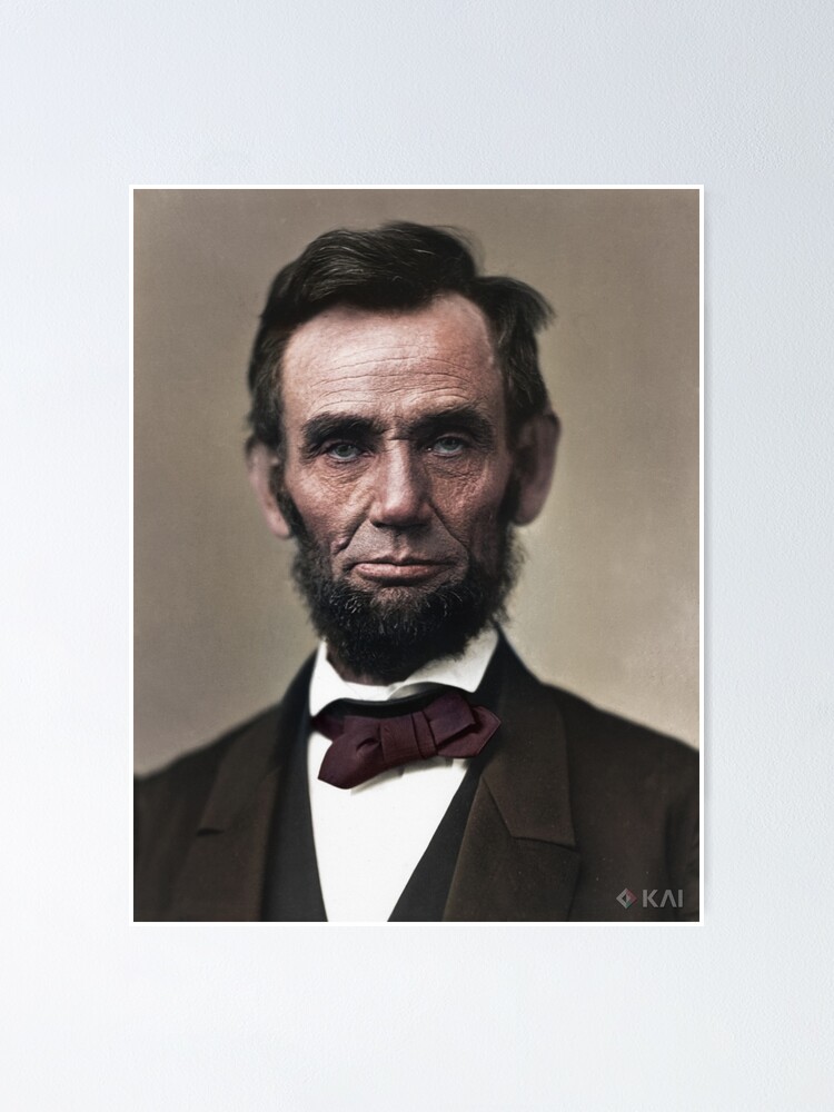 "Abraham Lincoln, 1863 colorized" Poster by KAI-Studio | Redbubble