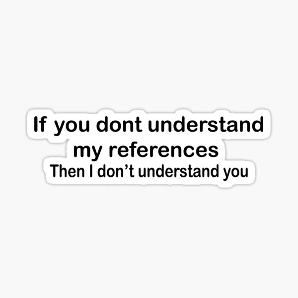 "Film References " Sticker by kaylaMatt | Redbubble