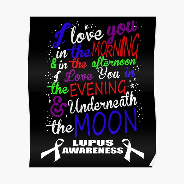 "I Love You Poem! Lupus Awareness" Poster by AwarenessMerch | Redbubble