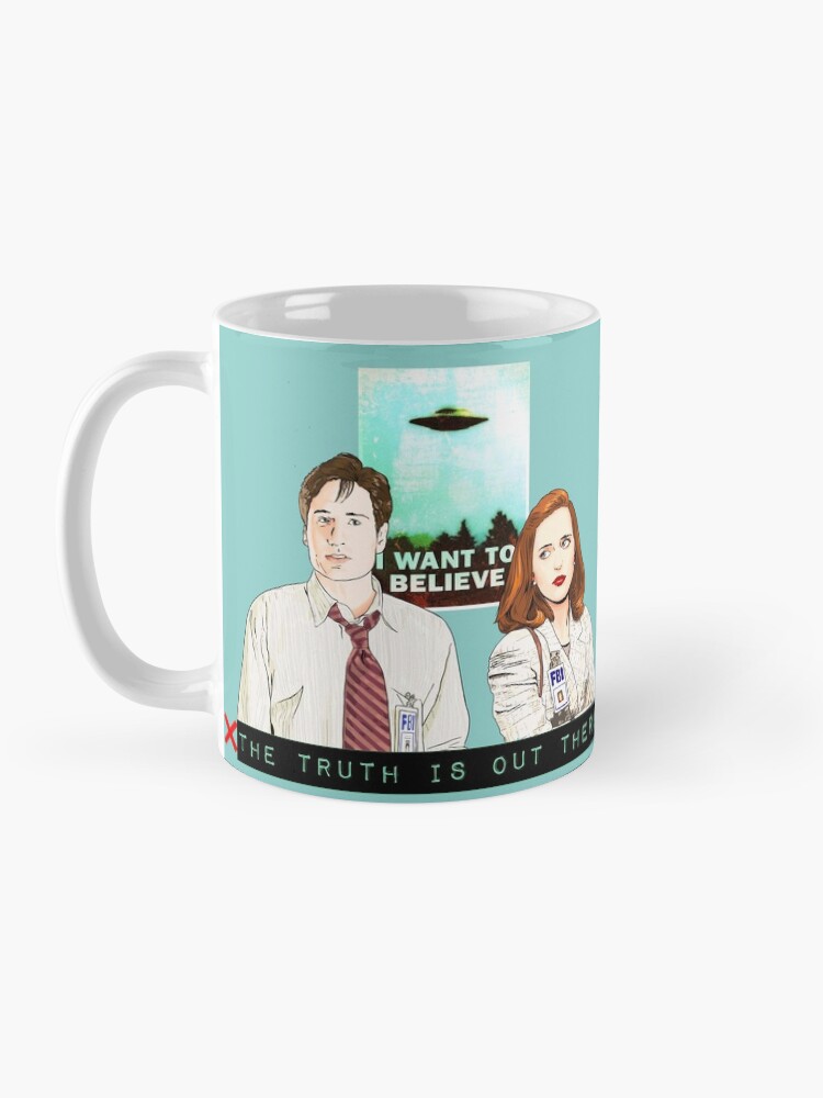"The X files the truth is out there I want to believe by Mimie " Coffee ...