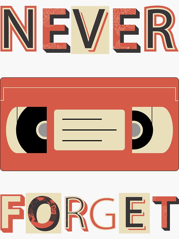 "VHS Never Forget Cassette Tape Retro Vintage" Sticker by TheLariat ...