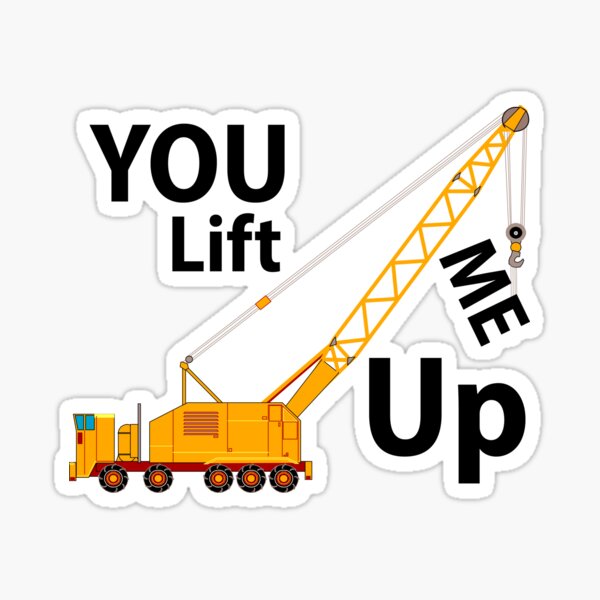 "You Lift Me Up" Sticker for Sale by CarGear | Redbubble