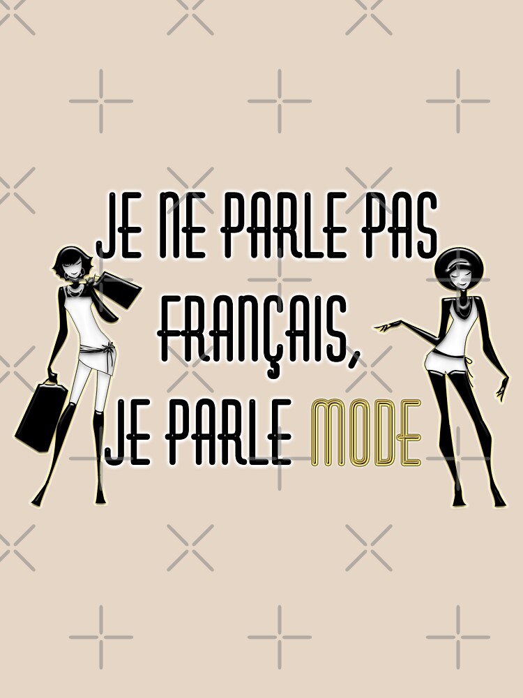 "Je ne parle pas français" T-shirt for Sale by poupoune | Redbubble ...