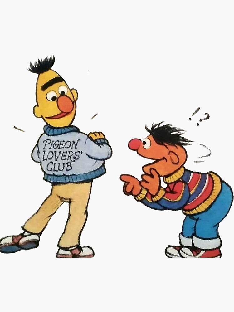 "bert and ernie inspired pigeon lover's print" Sticker for Sale by ...