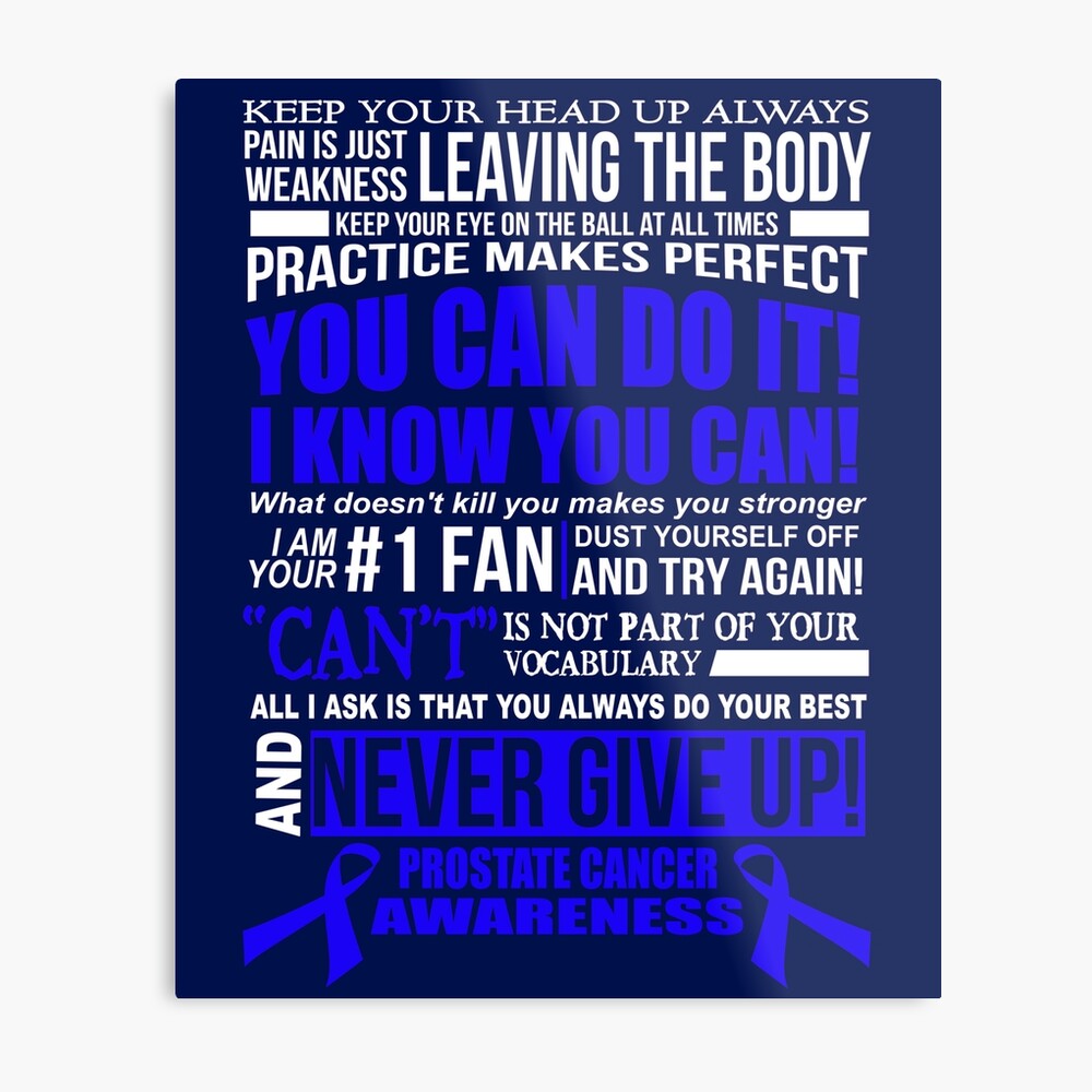 "Motivational And Inspiring Quotes Prostate Cancer Awareness " Metal ...