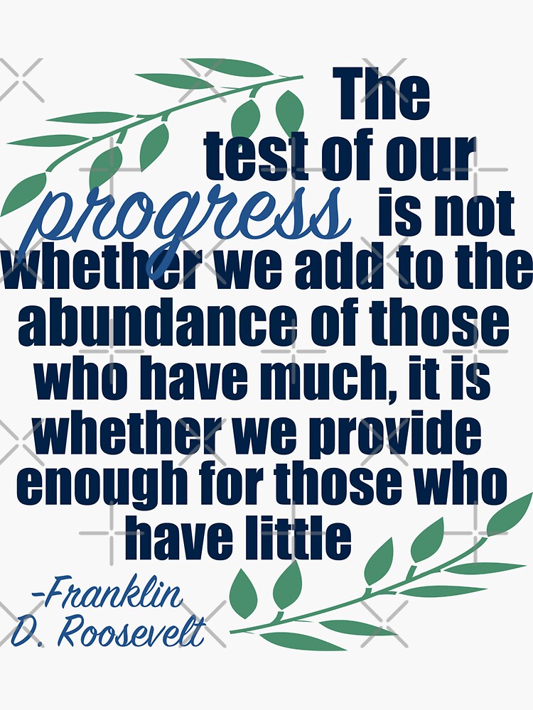 Inspirational Fdr Philanthropist Quote Sticker For Sale By