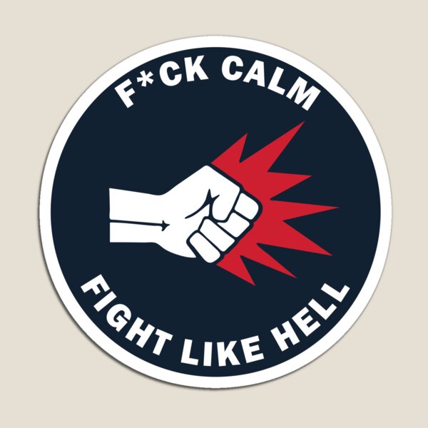 Fight Like Hell Gifts & Merchandise | Redbubble