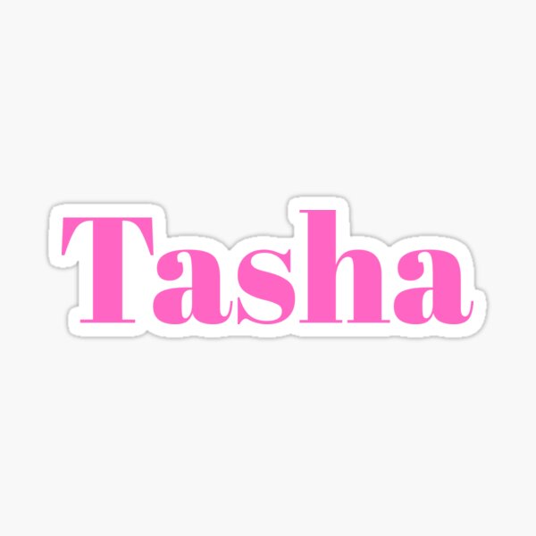 "Tasha" Sticker for Sale by RedParker | Redbubble
