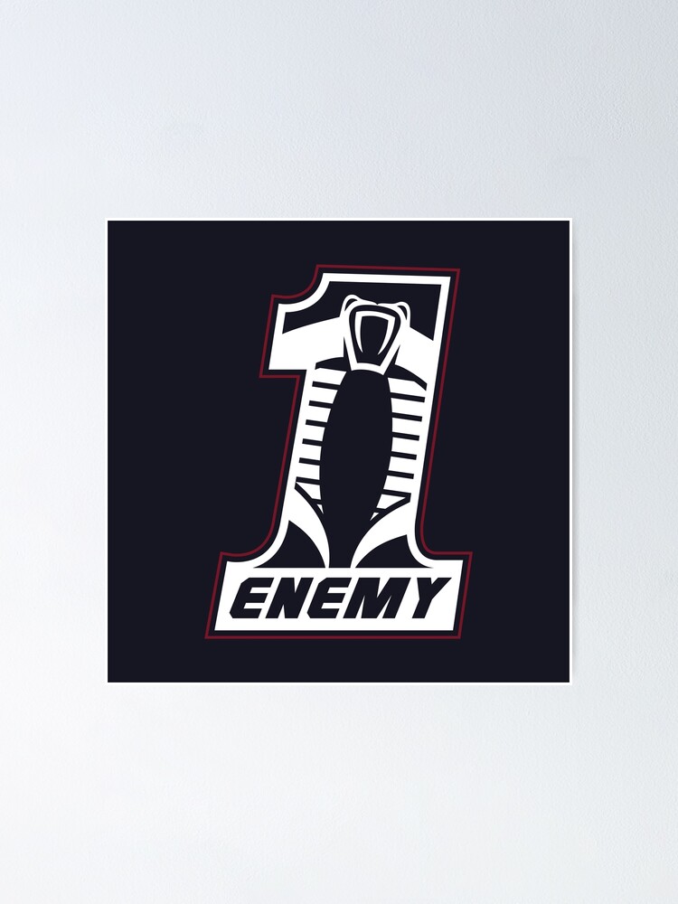 "ENEMY NUMBER ONE" Poster by pdism | Redbubble
