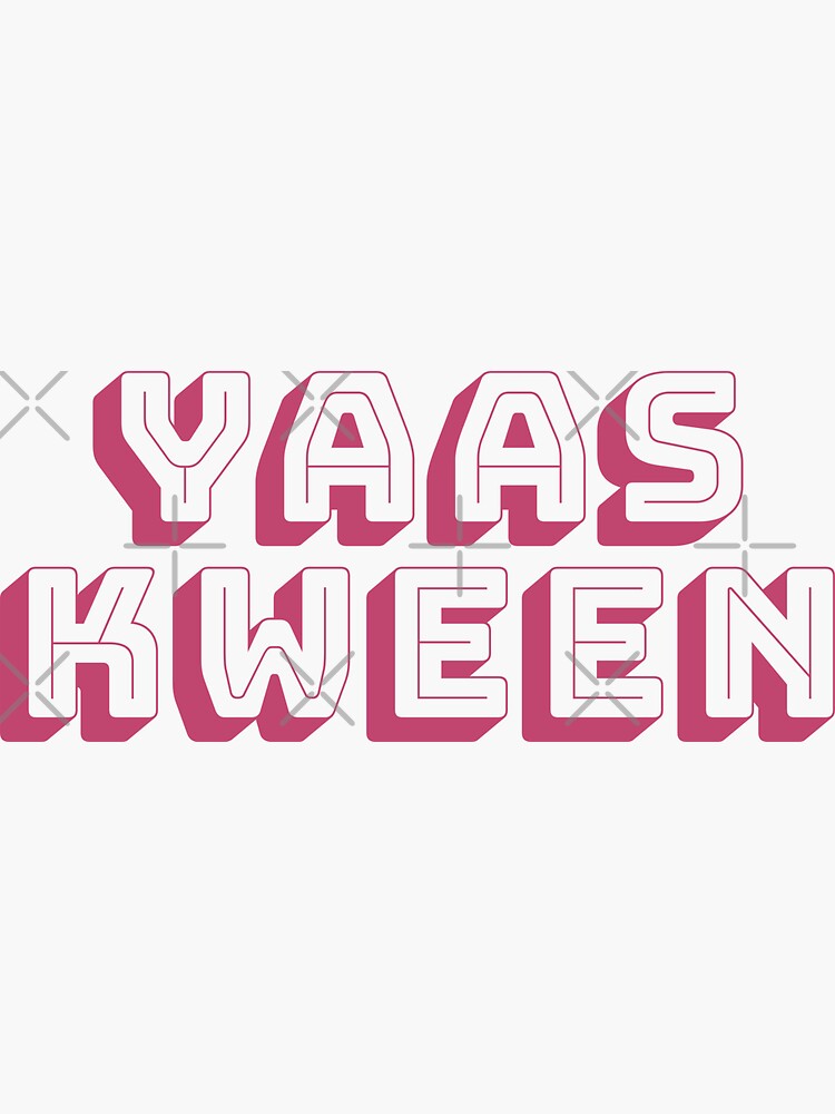 "Yaas Kween" Sticker by Lightfield | Redbubble