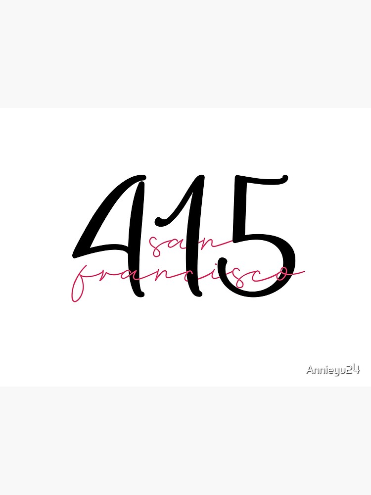 "san francisco 415" Poster for Sale by Annieyu24 | Redbubble