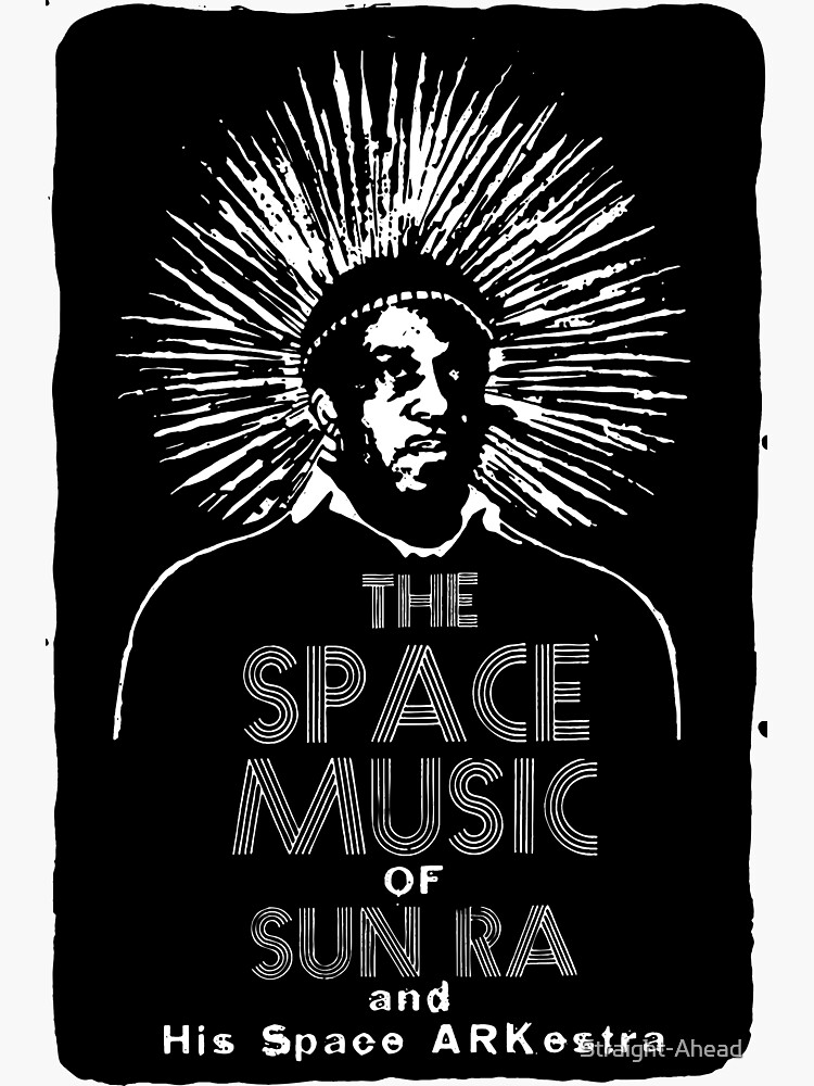 "Sun Ra - Space Music" Sticker for Sale by Straight-Ahead | Redbubble