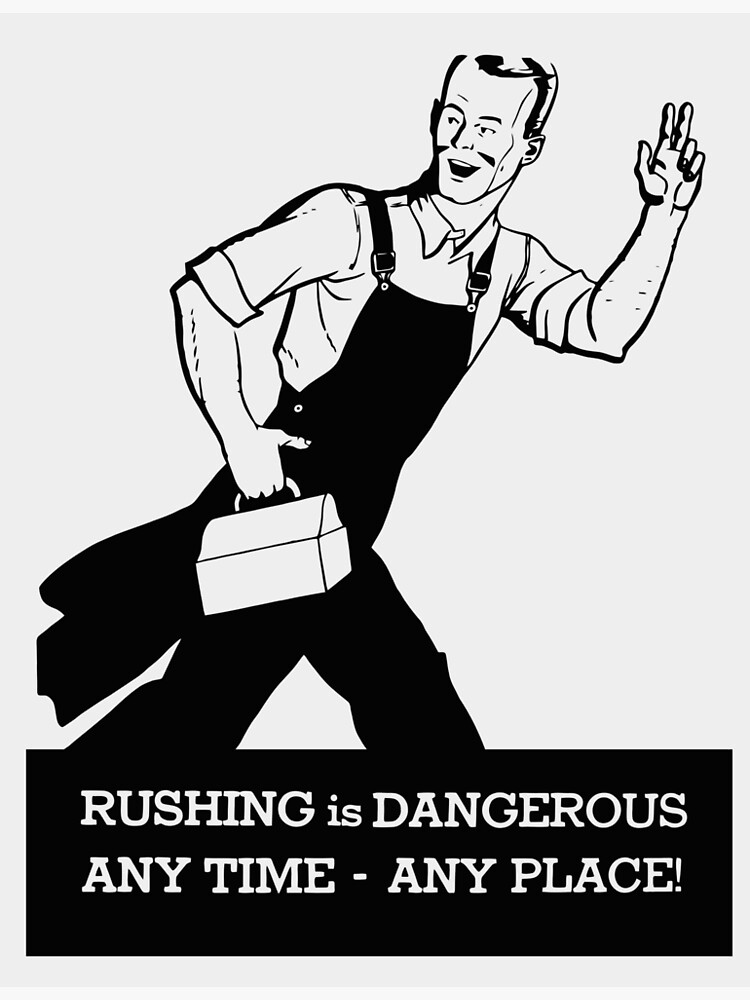 "Rushing Is Dangerous Any Time - Any Place - Vintage Safety Poster ...