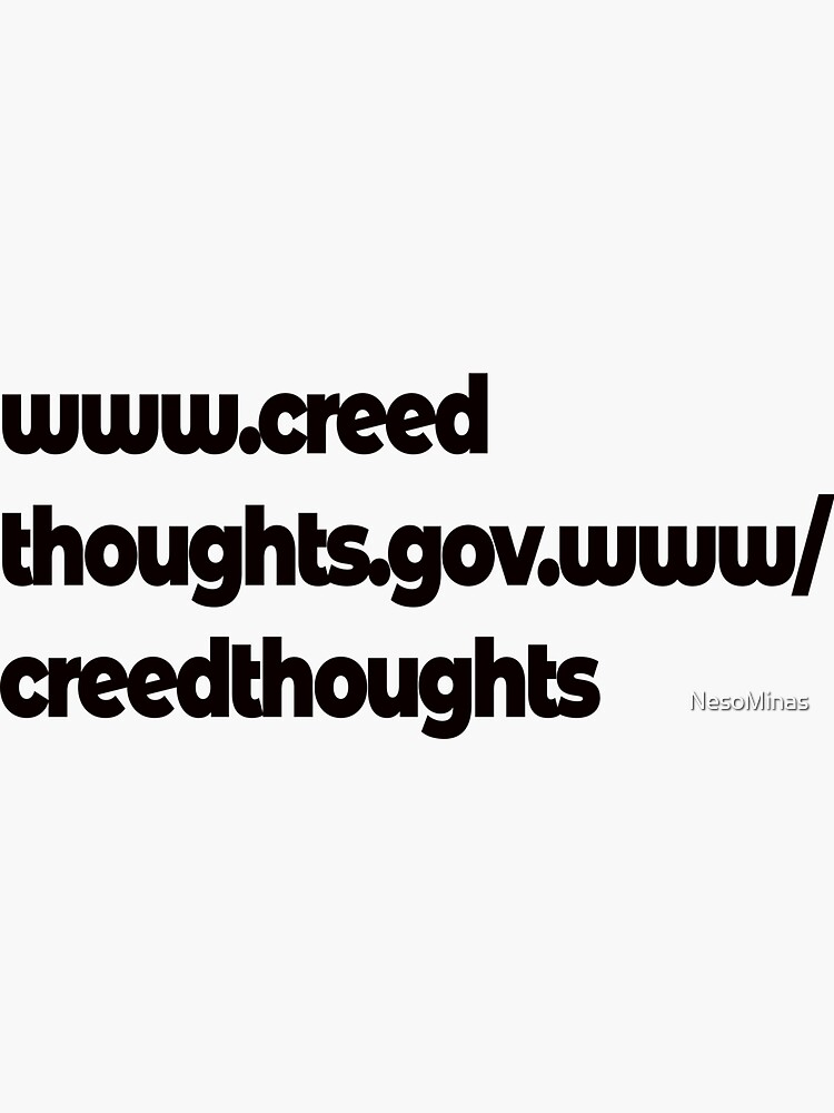 "Creed Thoughts" Sticker for Sale by NesoMinas | Redbubble