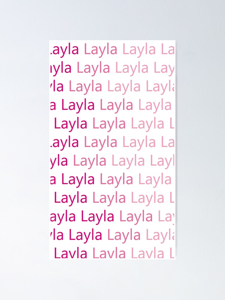 "Layla" Poster for Sale by Shalomjoy | Redbubble