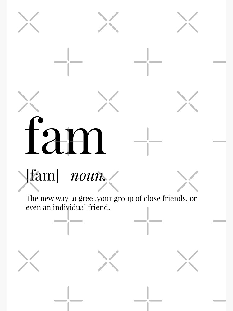 "Fam Definition" Poster by definingprints | Redbubble