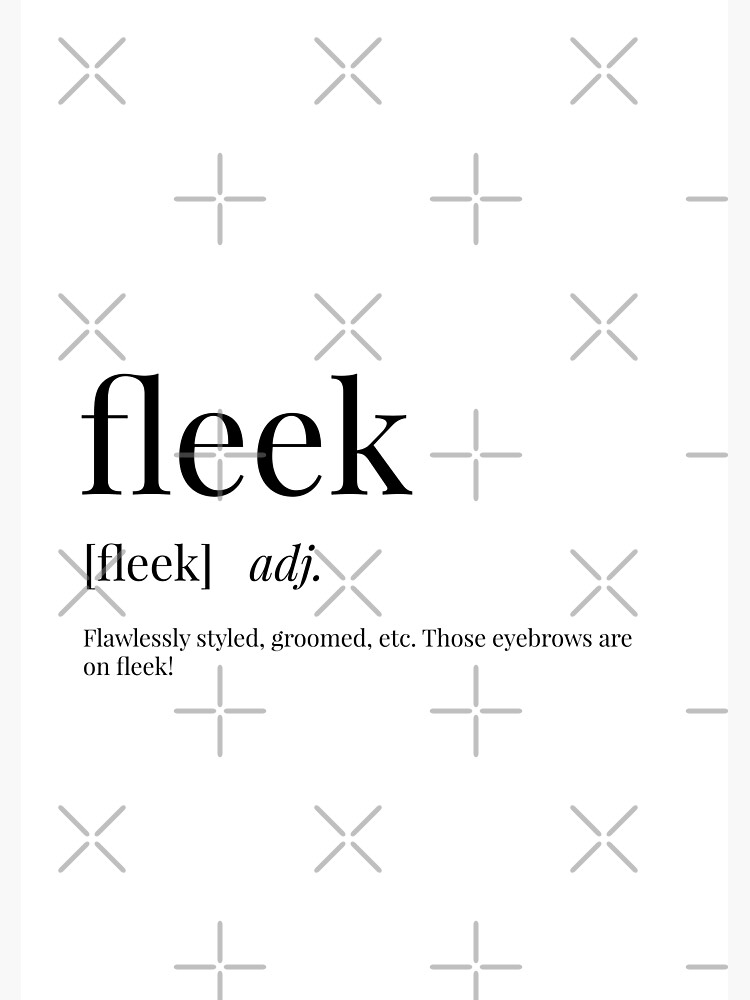 "Fleek Definition" Poster by definingprints | Redbubble