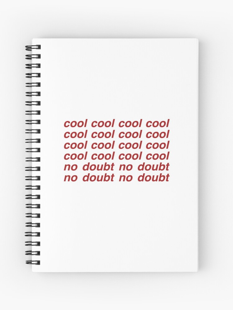 "Brooklyn Nine-Nine - Cool Cool Cool Cool" Spiral Notebook for Sale by ...