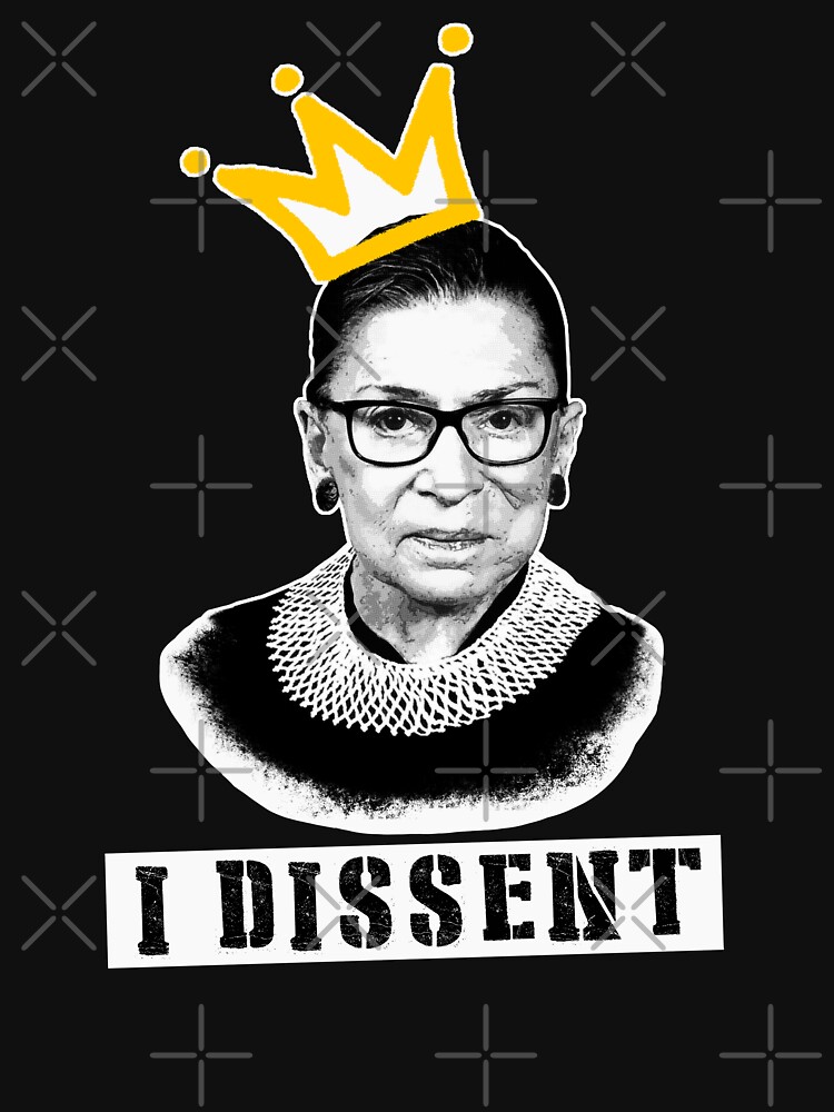 "The Notorious RBG tshirt Ruth Bader Ginsburg t shirt I dissent t shirt" T-shirt for Sale by ...