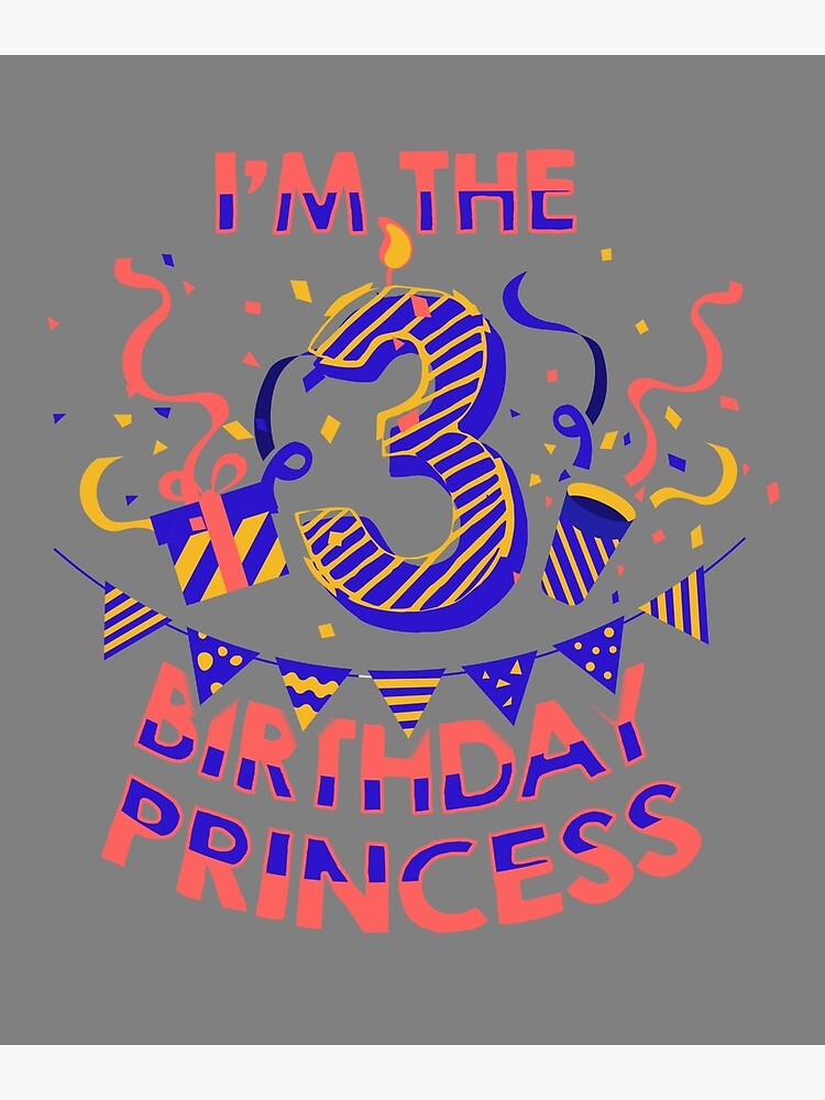 "Happy Birthday 3th Princess Girl" Poster for Sale by trushirtdesigns ...