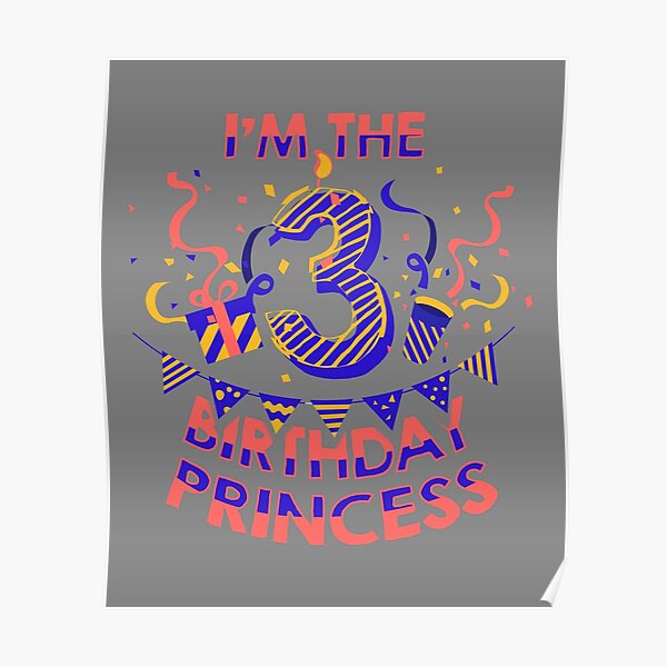 "Happy Birthday 3th Princess Girl" Poster for Sale by trushirtdesigns ...
