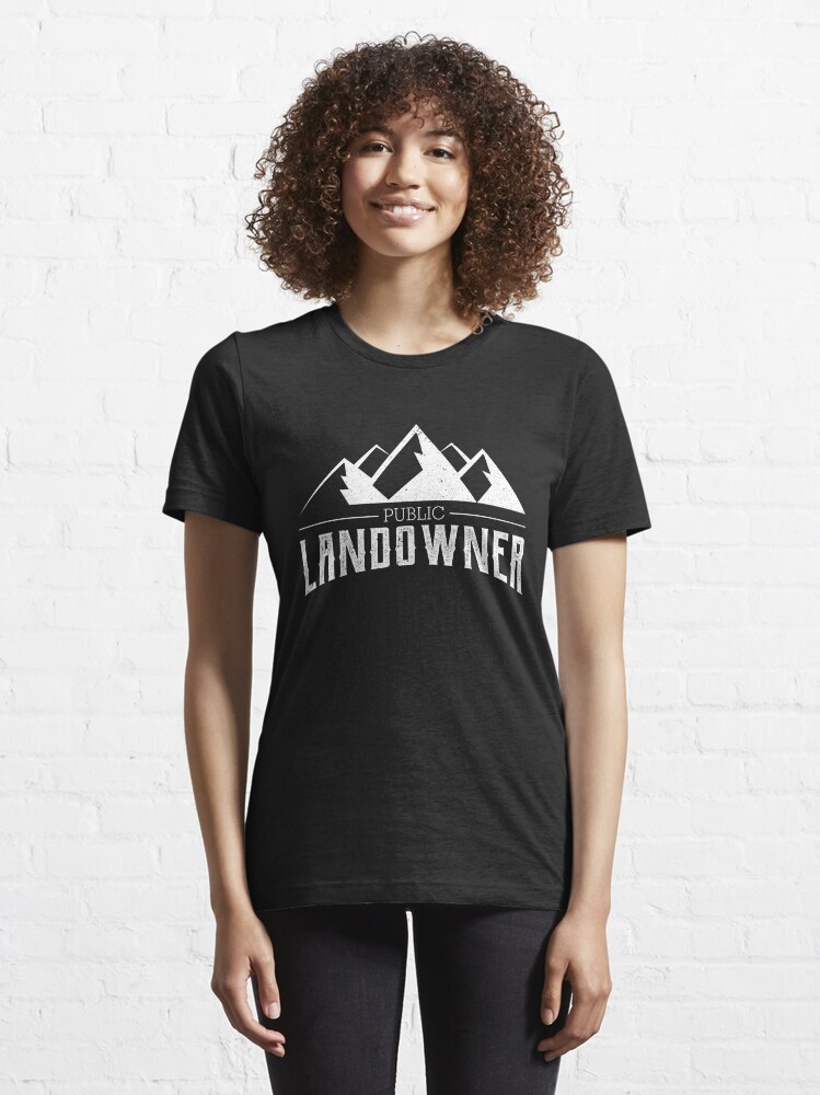 "Public Land Owner Shirt Public Land Conservation Shirt" T-shirt by ...