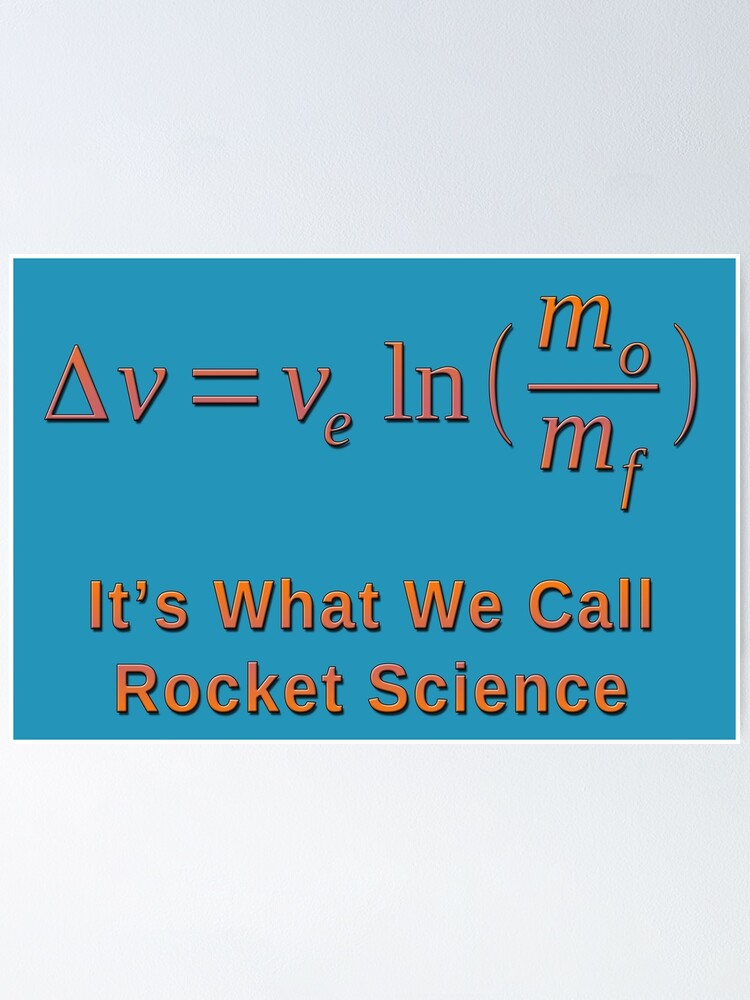 "Rocket Science and the Tsiolkovsky Rocket Equation" Poster for Sale by ...